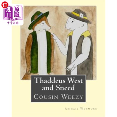 海外直订Thaddeus West and Sneed: Cousin Weezy 塞迪斯·韦斯特和斯奈德：威齐表兄