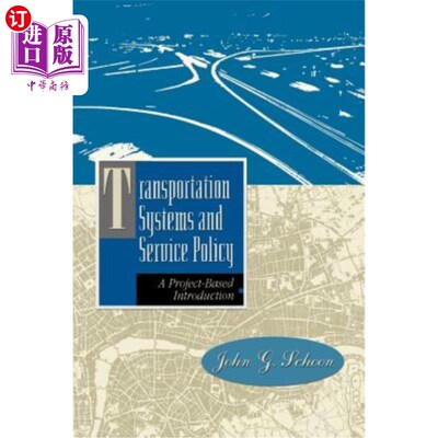 海外直订Transportation Systems and Service Policy: A Project-Based Introduction 交通系统和服务政策:基于项目的介绍