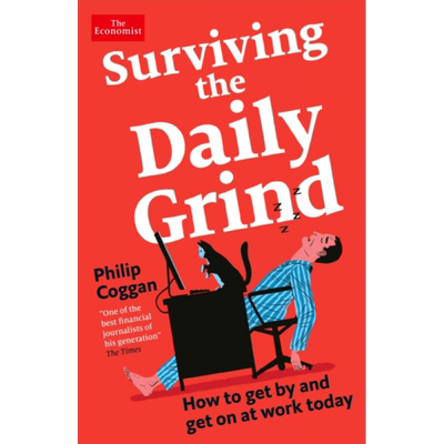 度过每日的苦差事 如何度过今天的工作并继续工作 Surviving the Daily Grind 英文原版 Philip Coggan 职场励志【中商原版】