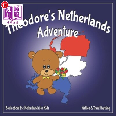 海外直订Theodore's Netherlands Adventure: Books about the Netherlands for Kids 西奥多的荷兰冒险:关于荷兰的儿童书籍