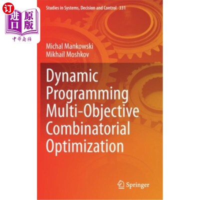 海外直订Dynamic Programming Multi-Objective Combinatorial Optimization 动态规划多目标组合优化