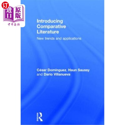 海外直订Introducing Comparative Literature: New Trends and Applications 比较文学导论：新趋势与应用