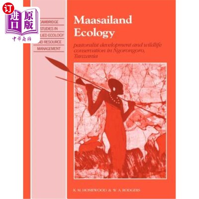 海外直订Maasailand Ecology: Pastoralist Development and Wildlife Conservation in Ngorong 马赛兰生态：坦桑尼亚Ngoro
