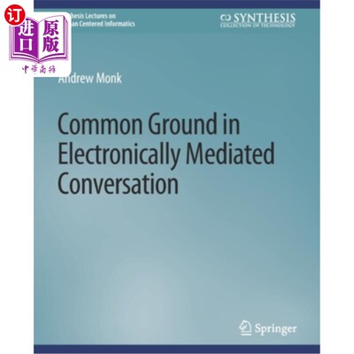 海外直订Common Ground in Electronically Mediated Conversation 电子媒介对话的共同点
