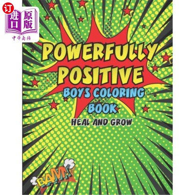 海外直订Powerfully Positive Boys Coloring Book: Heal And Grow 积极有力的男孩涂色书:治愈和成长