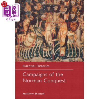 海外直订Campaigns of the Norman Conquest 诺曼征服战役