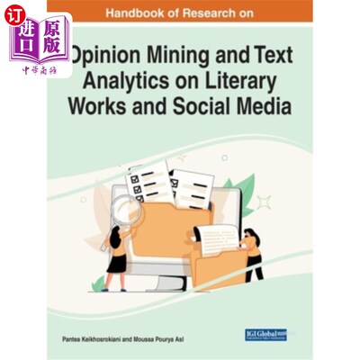 海外直订Handbook of Research on Opinion Mining and Text Analytics on Literary Works and  文学作品与社交媒体意见挖掘
