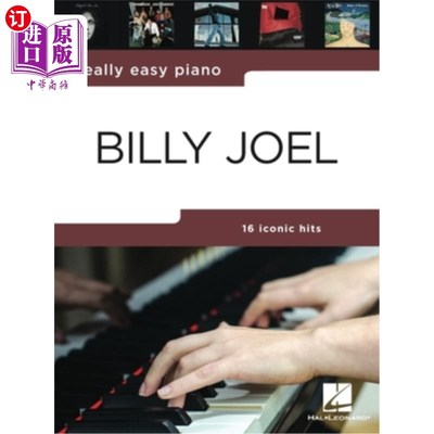 海外直订Really Easy Piano: Billy Joel - 16 Hits in Easy-To-Play Arrangements for Piano w 真的容易钢琴:比利乔尔- 16