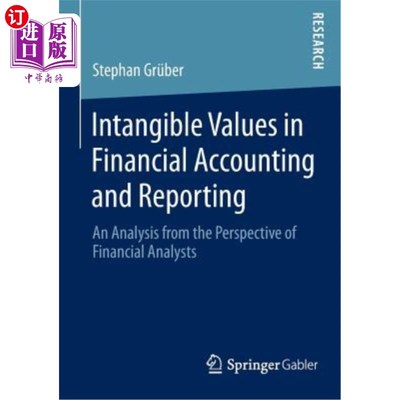 海外直订Intangible Values in Financial Accounting and Reporting: An Analysis from the Pe 财务会计与报告中的无形价值
