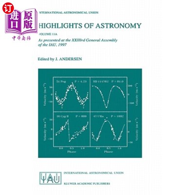 海外直订Highlights of Astronomy, Volume 11a: As Presented at the Xxiiird General Assembl 《天文学要点》，第1