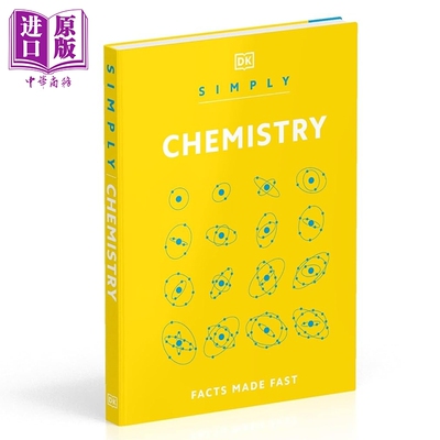 DK Simply系列 化学简释 Simply Chemistry Facts Made Fast 英文原版 化学入门 基础知识 原子结构元素周期表【中商原版】