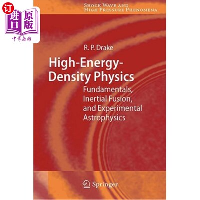 海外直订High-Energy-Density Physics: Fundamentals, Inertial Fusion, and Experimental Ast 高能密度物理学：基础、惯性