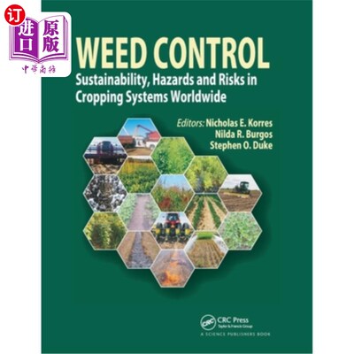 海外直订Weed Control: Sustainability, Hazards, and Risks in Cropping Systems Worldwide 杂草控制:全球种植系统的可持