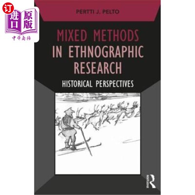 海外直订Mixed Methods in Ethnographic Research: Historical Perspectives 民族志研究中的混合方法:历史观点