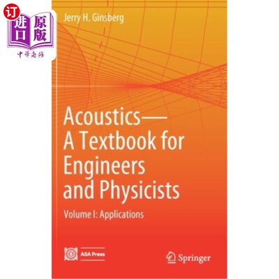 海外直订Acoustics-A Textbook for Engineers and Physicists: Volume I: Fundamentals 声学-工程师和物理学家教科书:第一卷:基