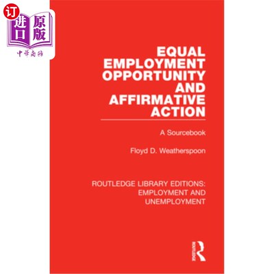 海外直订Equal Employment Opportunity and Affirmative Action: A Sourcebook 平等就业机会和平权行动：原始资料