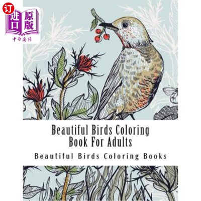 海外直订Beautiful Birds Coloring Book For Adults: Large One Sided Stress Relieving, Rela 《美丽的小鸟》成人彩绘书：