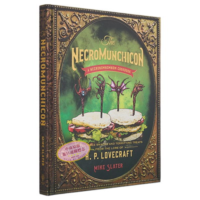 现货 无法形容的小吃和可怕的零食 英文原版 The Necromunchicon Unspeakable Snacks Mike Slater 美食【中商原版】