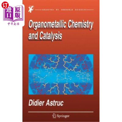 海外直订Organometallic Chemistry and Catalysis 金属有机化学与催化