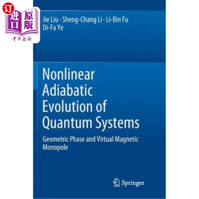 海外直订Nonlinear Adiabatic Evolution of Quantum Systems: Geometric Phase and Virtual Ma