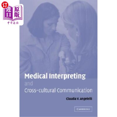海外直订医药图书Medical Interpreting and Cross-Cultural Communication 医学口译与跨文化交际