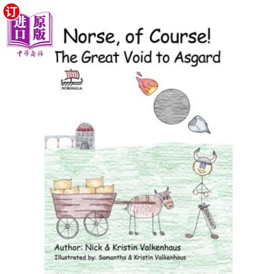 海外直订Norse, of Course! Ginnungagap to Asgard: Norse Mythology: Vikings for Kids: Odin 当然是挪威人！Gin