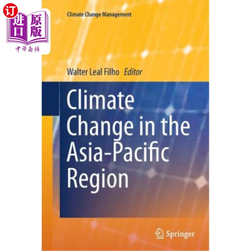 海外直订Climate Change in the Asia-Pacific Region 亚太地区的气候变化_虎窝淘