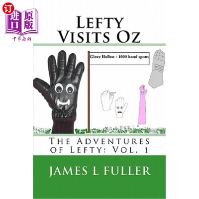 海外直订Lefty Visits Oz: The Adventures of Lefty: Vol. 1 阿左拜访奥兹:阿左历险记:第一卷