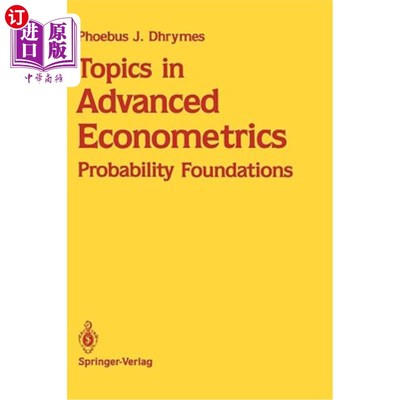 海外直订Topics in Advanced Econometrics: Probability Foundations 高级计量经济学专题：概率基础