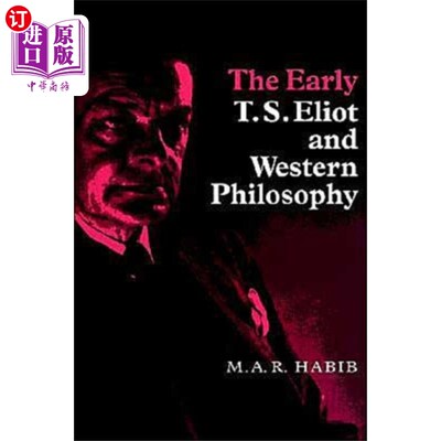 海外直订Early T. S. Eliot and Western Philosophy 早期艾略特与西方哲学