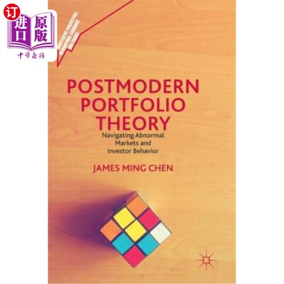 海外直订Postmodern Portfolio Theory: Navigating Abnormal Markets and Investor Behavior 后现代投资组合理论:引导异常