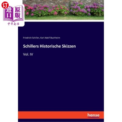 海外直订Schillers Historische Skizzen: Vol. IV 席勒史基赞：第四卷