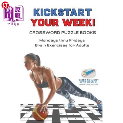 海外直订Kickstart Your Week! Crossword Puzzle Books Mondays thru Fridays Brain Exercises