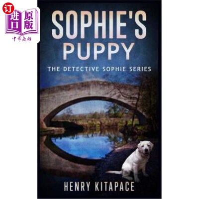海外直订Sophie's Puppy: A Detective Sophie Novel 索菲的小狗：索菲侦探小说