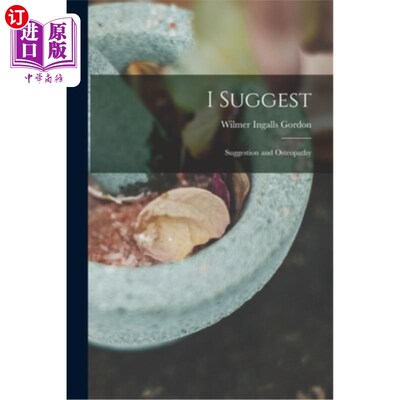 海外直订医药图书I Suggest: Suggestion and Osteopathy 建议:建议和整骨疗法