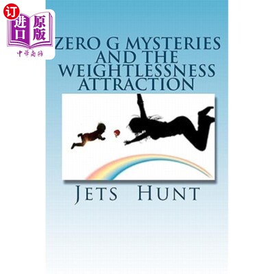 海外直订Zero G Mysteries and the Weightlessness Attraction 零重力之谜与失重引力