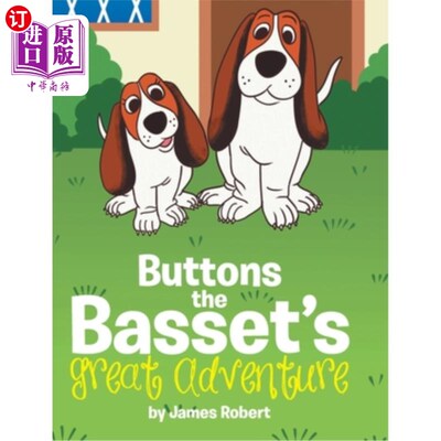 海外直订Buttons the Basset's Great Adventure 钮扣的巴塞大冒险