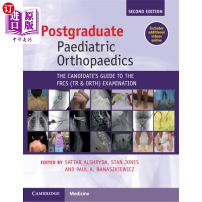 海外直订医药图书Postgraduate Paediatric Orthopaedics: The Candidate's Guide to the Frcs(tr&orth) 研究生儿科骨科：Fr