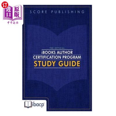 海外直订The Official iBooks Author Certification Program Study Guide 官方iBooks作者认证项目学习指南