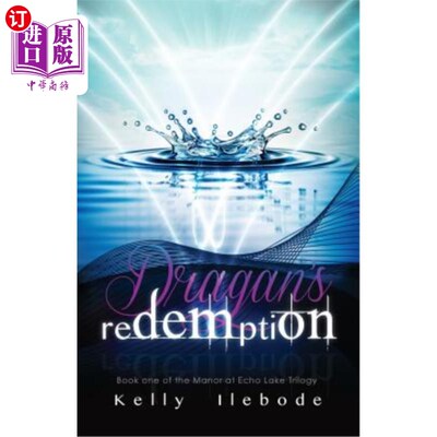 海外直订Dragan's Redemption Book One of the Manor At Echo Lake Trilogy 德拉根的救赎书回声湖庄园三部曲一