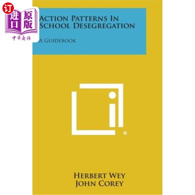 海外直订Action Patterns in School Desegregation: A Guidebook 学校取消种族隔离的行为模式：指南