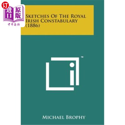 海外直订Sketches of the Royal Irish Constabulary (1886) 爱尔兰皇家警察部队草图（1886）