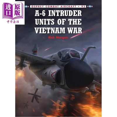 预售 A-6 入侵者 攻击机中队 越南战争 A-6 Intruder Units of the Vietnam War 英文原版 Rick Morgan【中商原版】