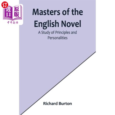 海外直订Masters of the English Novel: A Study of Principles and Personalities 英语小说大师:原则与个性研究
