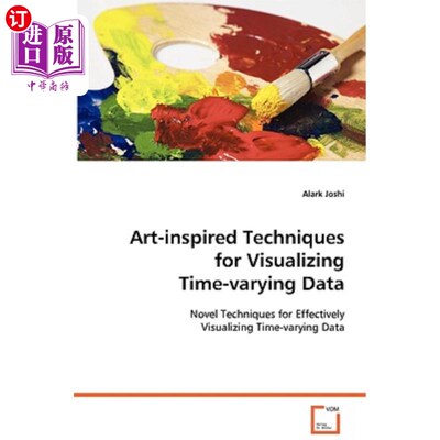 海外直订Art-inspired Techniques for Visualizing Time-varying Data 受艺术启发的时变数据可视化技术