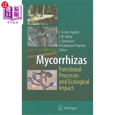 海外直订Mycorrhizas - Functional Processes and Ecological Impact 菌根-功能过程和生态影响