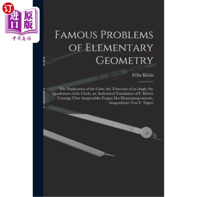 海外直订Famous Problems of Elementary Geometry: The Duplication of the Cube; the Trisect 初等几何中的著名问题：立方