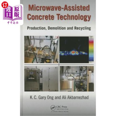 海外直订Microwave-Assisted Concrete Technology: Production, Demolition and Recycling 微波辅助混凝土技术:生产、拆除