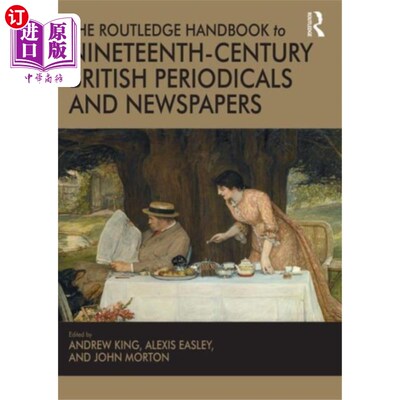 海外直订Routledge Handbook to Nineteenth-Century British... 劳特利奇手册十九世纪英国期刊和报纸