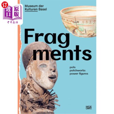 海外直订Fragments: Pots, Patchworks, Power Figures 碎片:罐子，拼凑物，力量人物